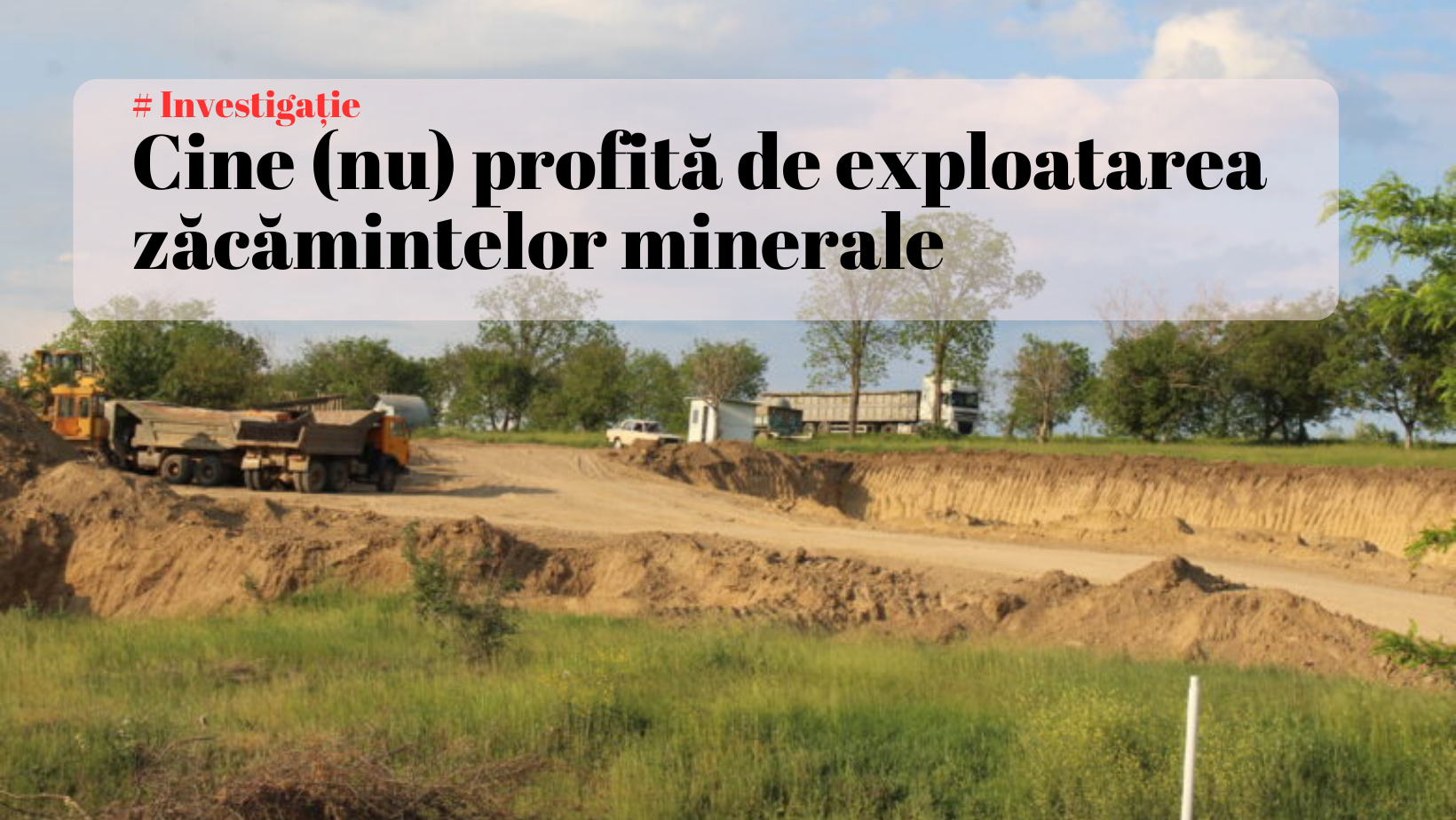 Cine (nu) profită de exploatarea zăcămintelor minerale - Est Curier